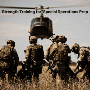 Strength Training for Special Operations Selection Prep - Building the ...